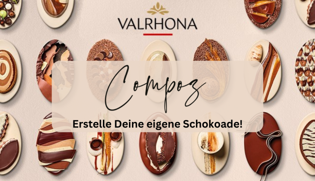 Valrhona Compoz - einfach individuelle Schokolade machen